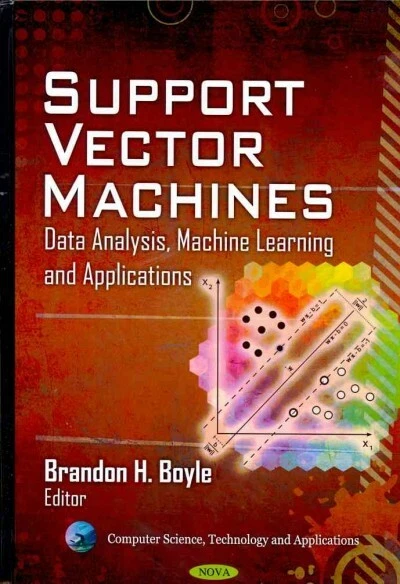 SUPPORT VECTOR MACHINES: : Data Analysis, Machine Learning and ...