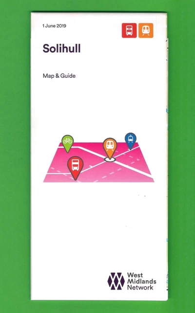 WEST MIDLANDS NETWORK Map & Guide ~ Solihull - Bus & Train - June 2019 ...