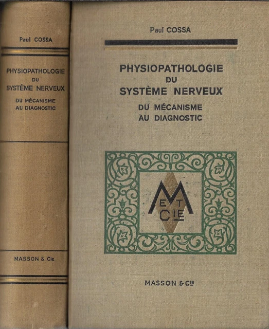 PHYSIOPATHOLOGIE DU SYSTÈME nerveux. Du mécanisme au diagnostic. Paul ...