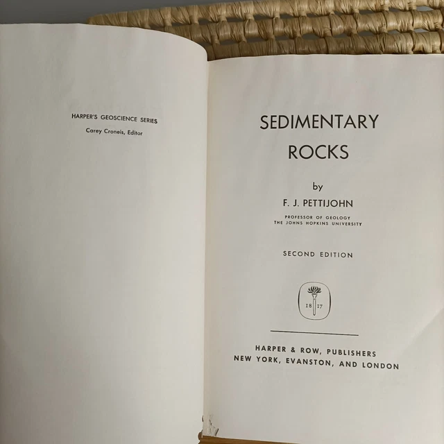 SEDIMENTARY ROCKS HARPER'S Geoscience Series by F Pettijohn, 1949, HC ...