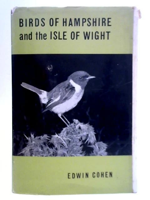 BIRDS OF HAMPSHIRE and the Isle of Wight (Edwin Cohen - 1963) (ID:38097 ...
