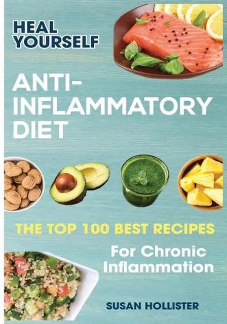 RÉGIME ANTI-INFLAMMATOIRE : Guérissez-vous : le top 100 des meilleures ...
