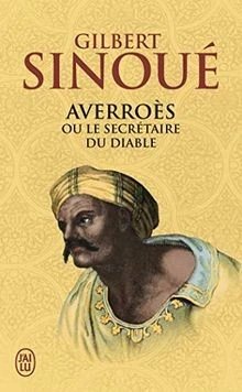 AVERROÈS OU LE secrétaire du diable de Sinoue, Gilbert | Livre | état acceptable EUR 7,00 ...