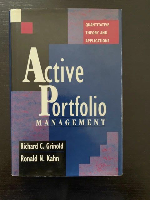 ACTIVE PORTFOLIO MANAGEMENT: Quantitative Theory and Applications ...