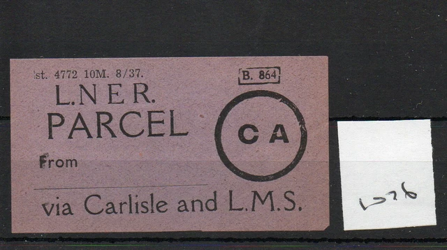 LONDON NORTH EASTERN Railway. LNER - Parcel Label (1076) via Carlisle ...