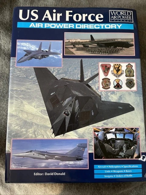US AIR FORCE Air Power Directory (World Air Power Journal) By David ...