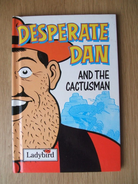 (M) LADYBIRD DESPERATE Dan and the Cactusman Book £4.99 - PicClick UK