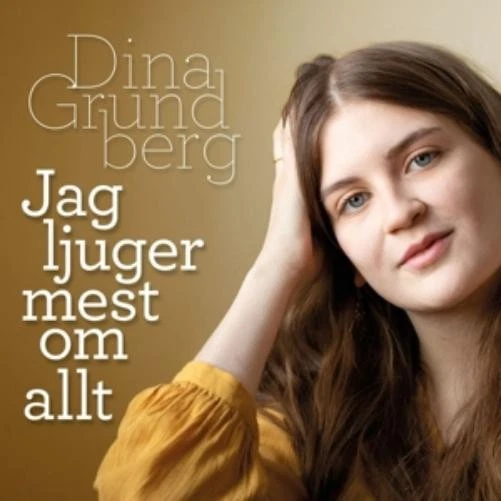 DINA GRUNDBERG JAG Ljuger Mest Om Allt (CD) EUR 18,62 - PicClick FR