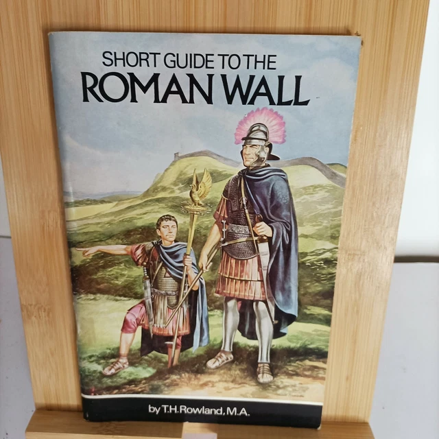 SHORT GUIDE TO the Roman Wall T.H. Rowland Vintage Leaflet Booklet ...