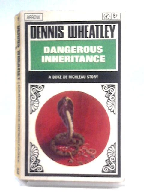 DANGEROUS INHERITANCE: A Duke De Richleau (Dennis Wheatley - 1967) (ID ...