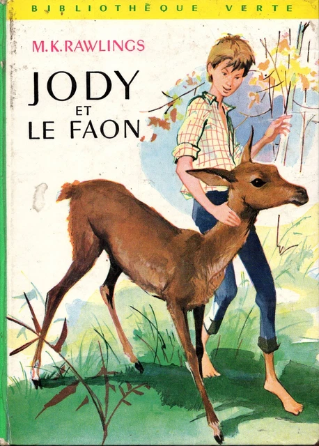 BIBLIOTHÈQUE VERTE JODY et le faon par M K Rawlings n198 ©1963 EUR 5,30 ...