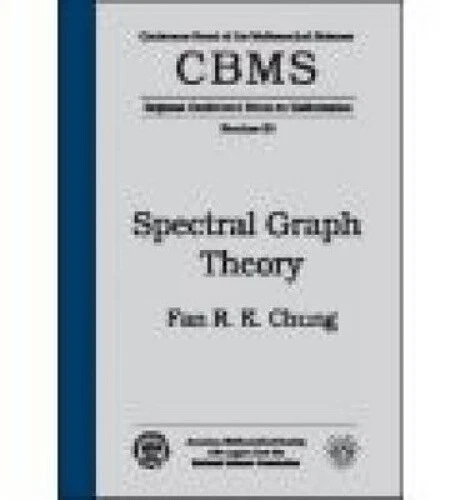 SPECTRAL GRAPH THEORY (CBMS Regional Conference Series in Mathematics ... SPECTRAL GRAPH THEORY (CBMS Regional Conference Series in Mathematics ...
