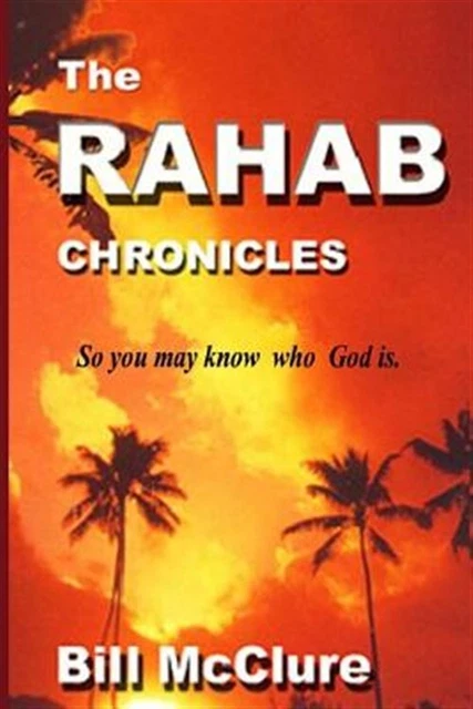 RAHAB CHRONICLES : Life After the Fall of Jericho, livre de poche par Mcclure, Bill... EUR 24,47 ...