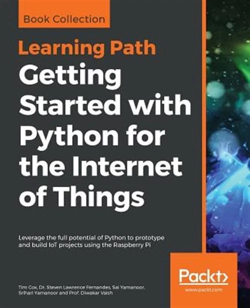 GETTING STARTED WITH Python for the Internet of Things, Brand New, Free ...