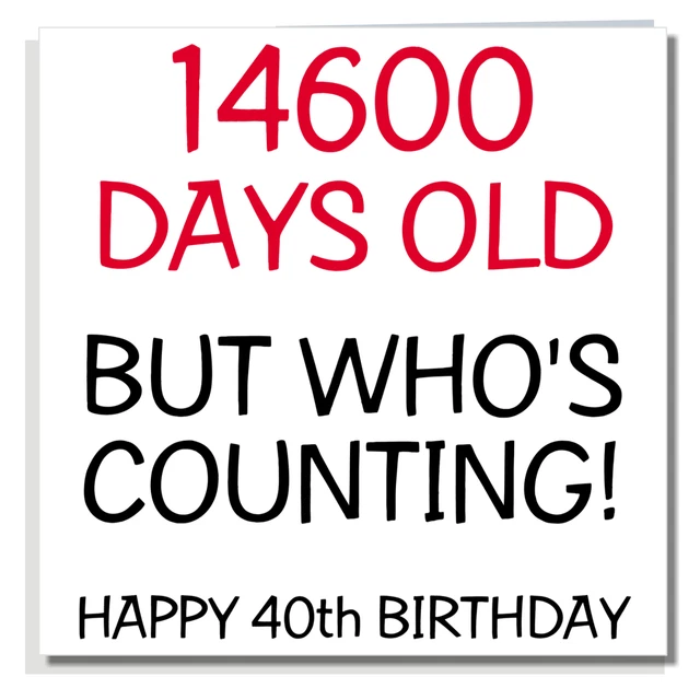 FUNNY 40TH BIRTHDAY CARD Rude Joke For Men Women - Who's Counting C603 ...