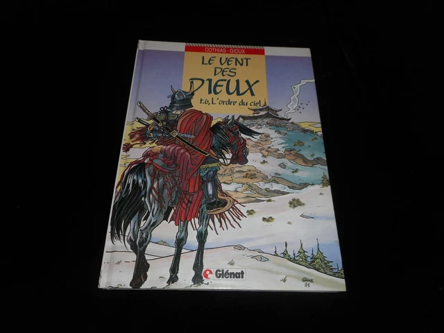 COTHIAS / GIOUX : Le vent des dieux 6 : L'ordre du ciel EO Glénat 1992 ...