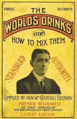 WILLIAM BOOTHBY BOOTHBY'S World Drinks And How To Mix Them 1907 Repr ...