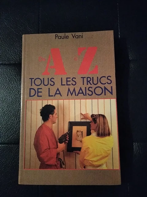 TOUS LES TRUCS de la maison | Vani Paule | Très bon état EUR 10,00 ...
