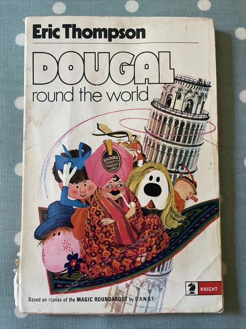 DOUGAL ROUND THE World 1972 - The Magic Roundabout - Knight Books Eric ...