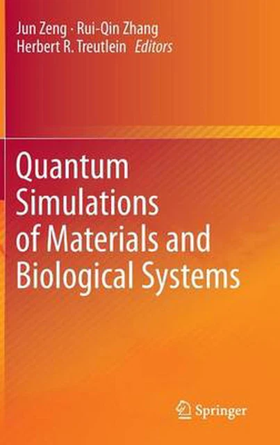 QUANTUM SIMULATIONS OF Materials and Biological Systems by Jun Zeng (English) Ha EUR 152,13 ...