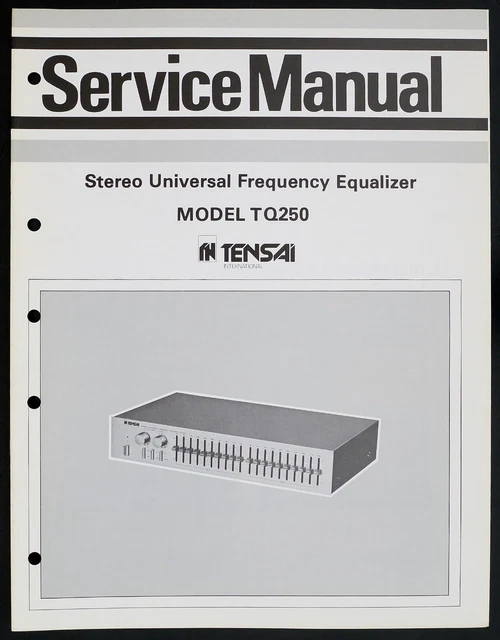 ORIGINAL TENSAI TQ250 Stereo Equalizer Service Manual/Diagram/Parts ...