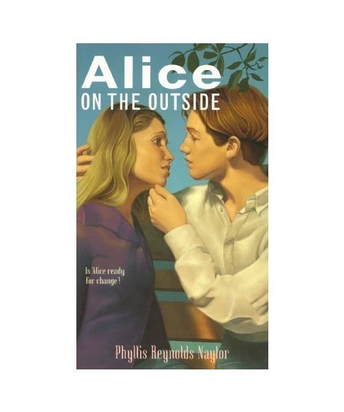 ALICE ON THE Outside, Phyllis Reynolds Naylor EUR 18,46 - PicClick FR