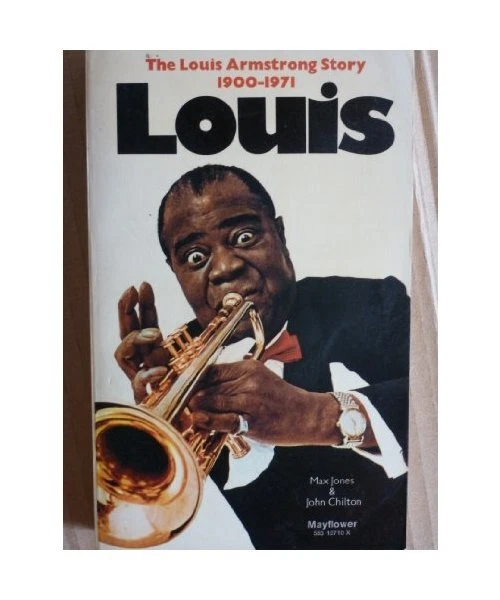 LOUIS: THE LOUIS Armstrong Story, Jones, Max; Chilton, John EUR 15,11 ...
