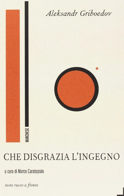 ALEKSANDR GRIBOEDOV MAR Che disgrazia l'ingegno. Testo russo a fronte ...