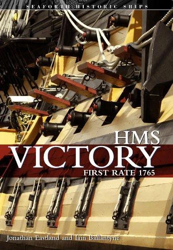 HMS VICTORY - First-Rate: Seaforth Historic Ships Series - Jonathan ...