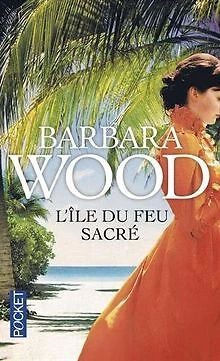 L'ILE DU FEU sacré de WOOD, Barbara | Livre | état acceptable EUR 3,84 ...