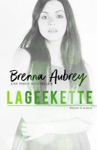 LA GEEKETTE (DÉJOUER Le Système) [French] by Brenna Aubrey NEUF EUR 17 ...