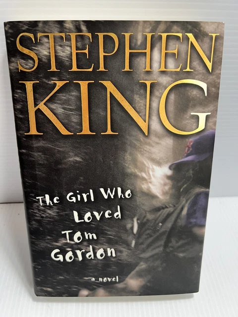 STEPHEN KING “THE Girl Who Loved Tom Gordon” Brand New 1999 “First ...
