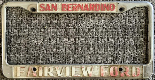 RARE-1970S FAIRVIEW FORD SAN BERNARDINO CALIFORNIA LICENSE PLATE FRAME ...