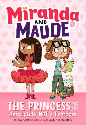 LA PRINCESSE ET l'absolument pas une princesse (Miranda et Maude #1 ...