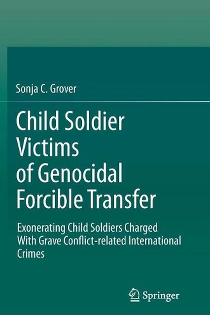 CHILD SOLDIER VICTIMS of Genocidal Forcible Transfer: Exonerating Child ...