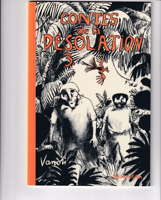 L'ASSOCIATION MIMOLETTE #45 2004 ☆ Contes de la désolation 3 ☆ Vanoli ...