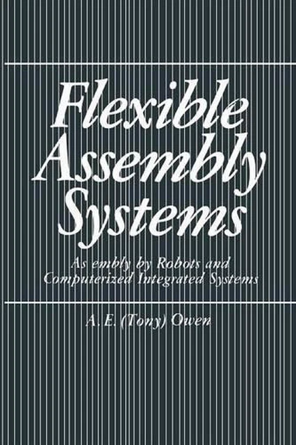 Flexible Assembly Systems Assembly By Robots And Computerized Integrated System 217 11
