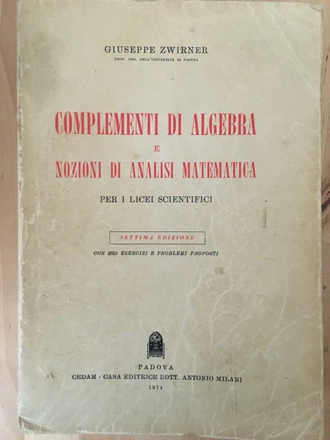 GIUSEPPE ZWIRNER - Complementi Di Algebra E Nozioni Di Analisi ...