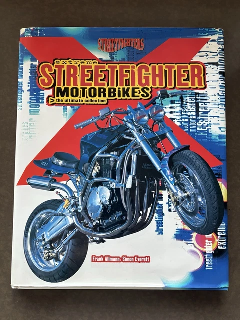 EXTREME STREETFIGHTER MOTORBIKES-FRANK Allmann, Simon Everett £4.90 ...