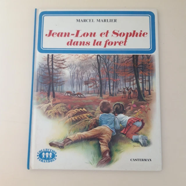 ANCIEN LIVRE POUR enfants Jean-Lou et Sophie dans la forêt Marlier 1981 ...