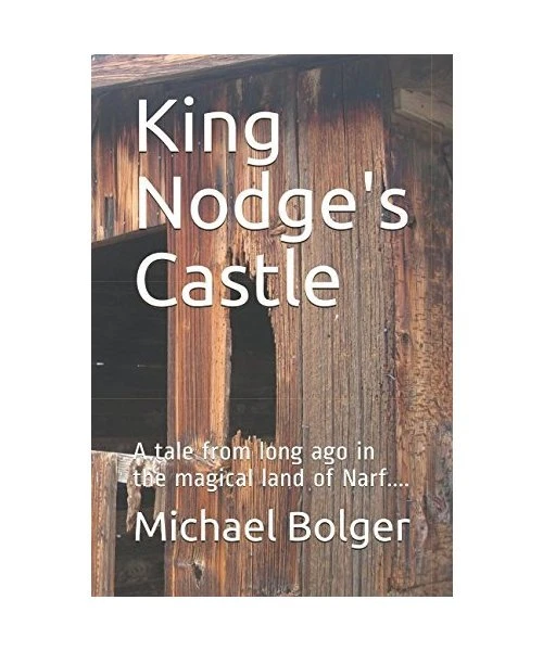 KING NODGE'S CASTLE (The King Nodge Series, Band 1), Michael Bolger EUR ...