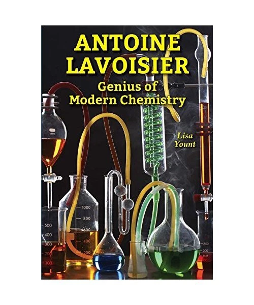 ANTOINE LAVOISIER: GENIUS of Modern Chemistry, Lisa Yount EUR 37,34 ...