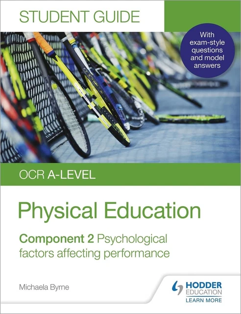 OCR A-LEVEL PHYSICAL Education Student Guide 2: Psychological factors ...