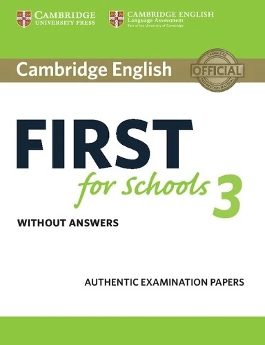 CAMBRIDGE ENGLISH FIRST for Schools 3 Student's Book without Answers ...