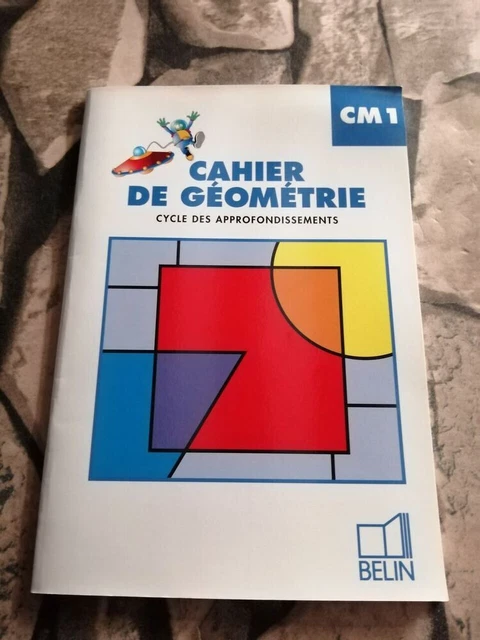 CAHIER DE GÉOMÉTRIE. CM1: Cycle des approfondissements | Etat correct ...
