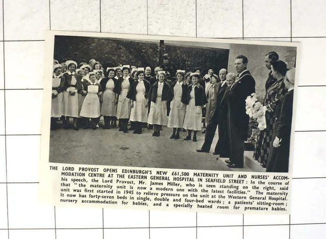 1951 LORD PROVOST Opens Edinburgh's New Maternity Unit Nurses Centre ...