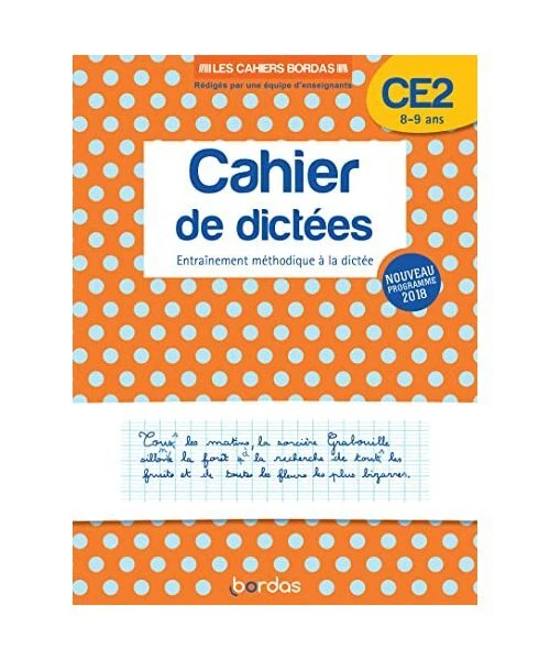 LES CAHIERS BORDAS - Cahier de dictées CE2: Entraînement méthodique à la dic EUR 7,07 - PicClick FR