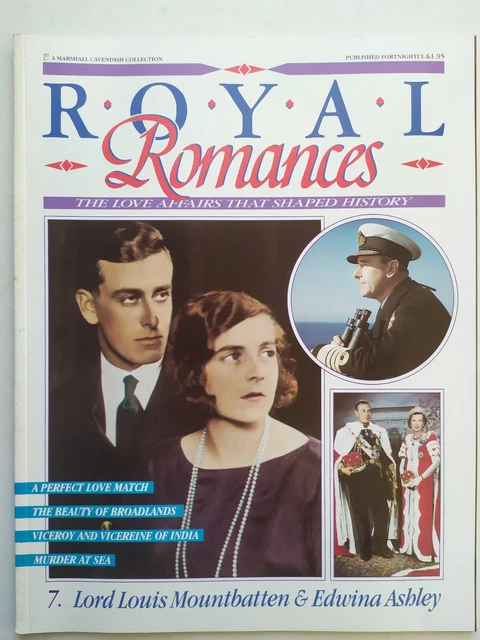 ROYAL ROMANCES MAGAZINE Number 7 Lord Louis Mountbatten & Edwina Ashley ...