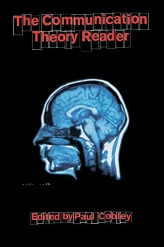 THE COMMUNICATION THEORY Reader Paul Cobley New Book 9780415147170 £42. ...