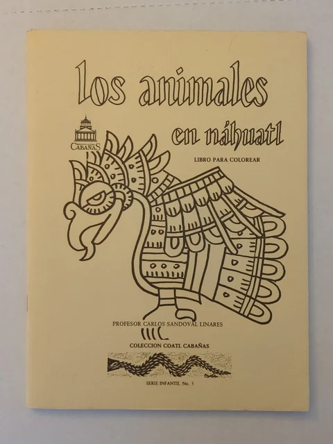 LIMITED */1000 *LOS Animals En Náhuatl* Coloring Book Mexico 1987 ...